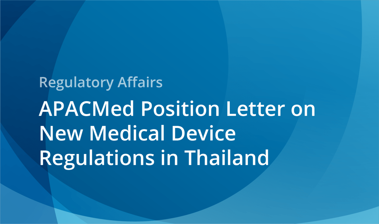 APACMed Position Letter on New Medical Device Regulations in Thailand ...