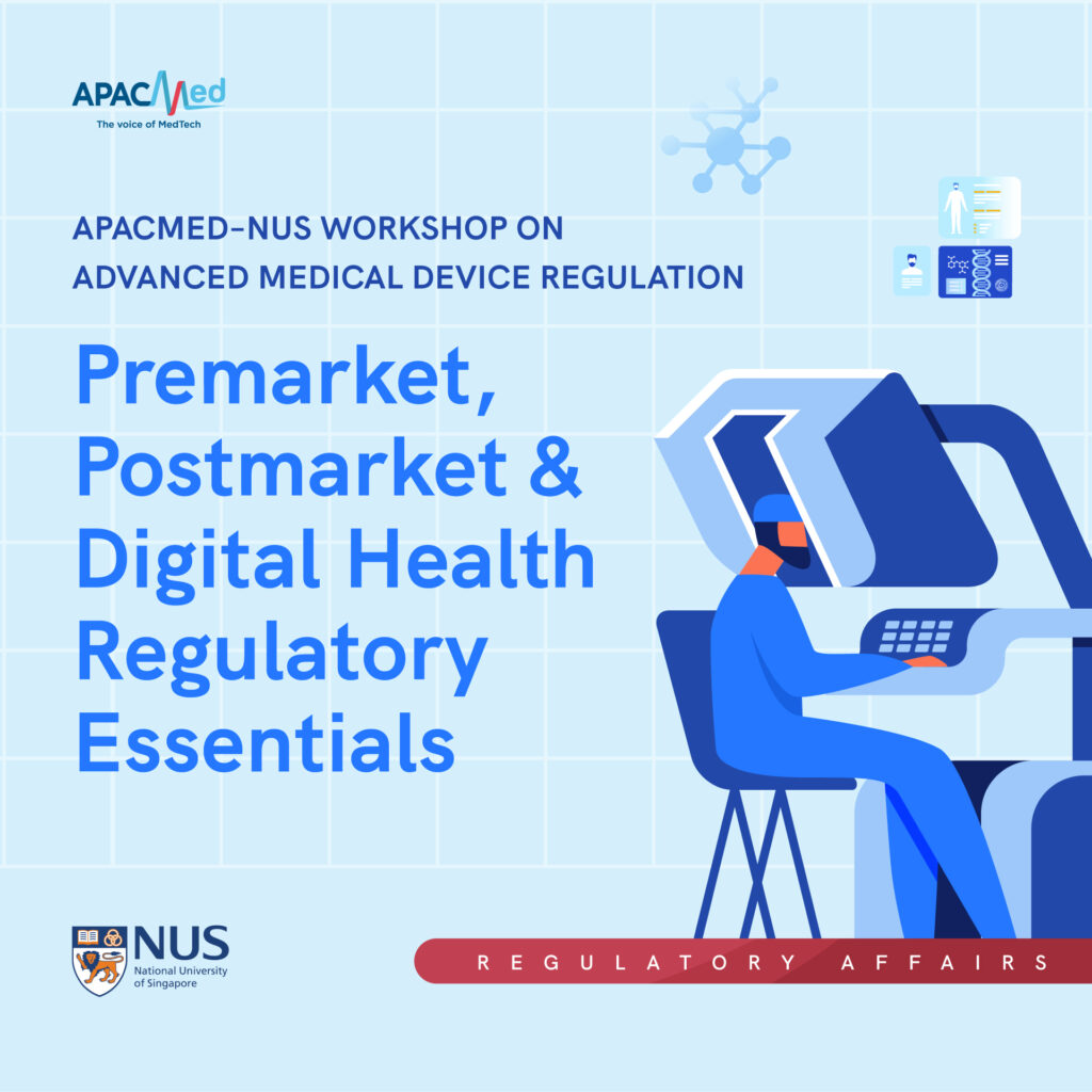 APACMED–NUS Workshop on advanced medical device regulation - APACMed