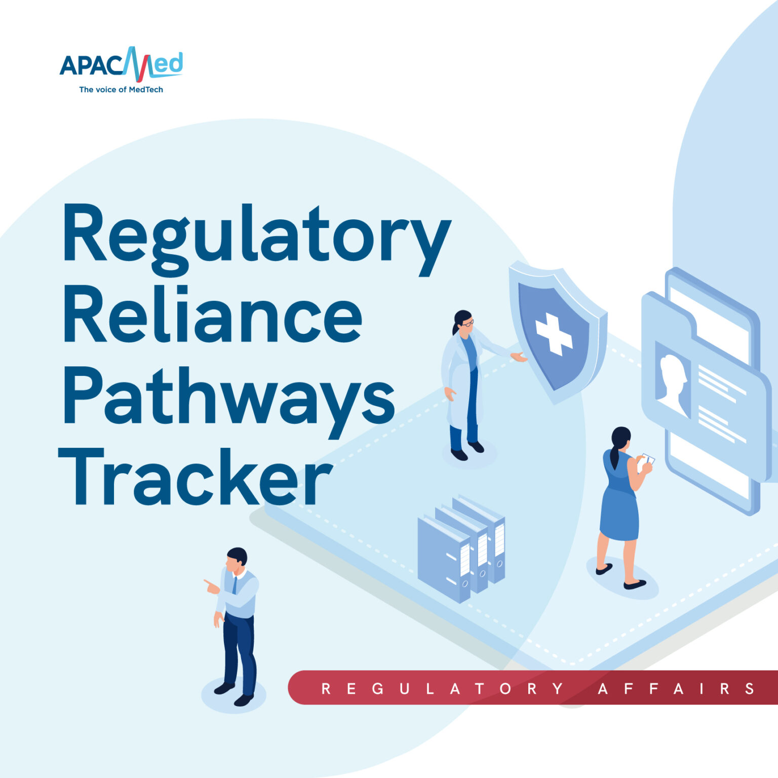 Regulatory Reliance Pathways Tracker - APACMed